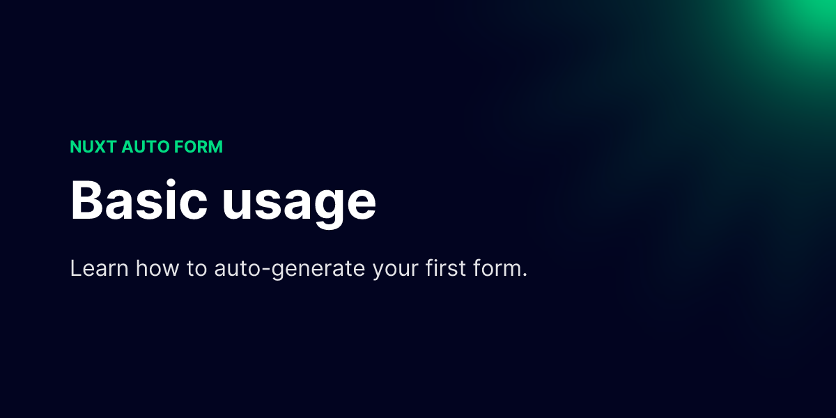 Basic usage - Nuxt Auto Form